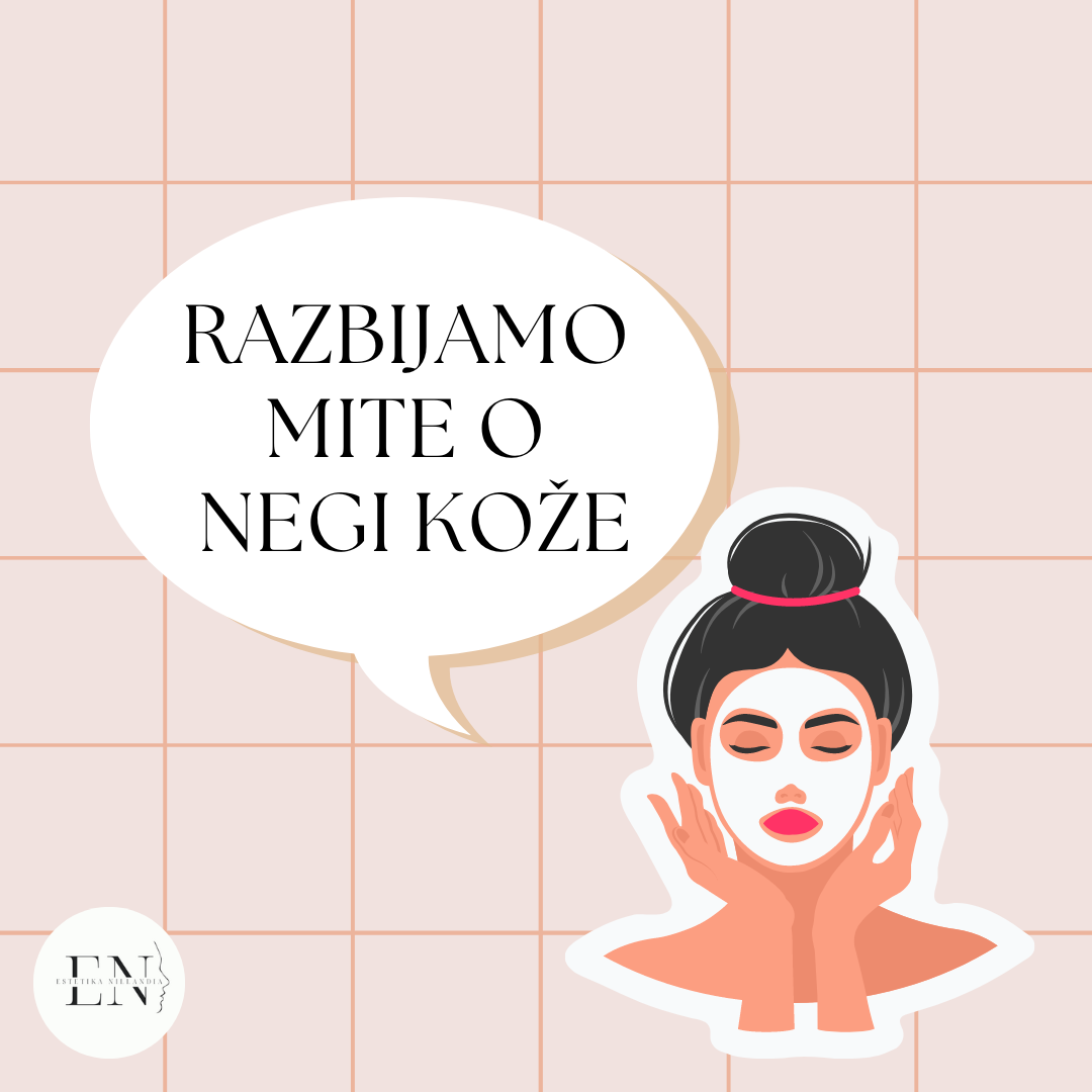 Razbijamo mite o negi obraza – Akademija Nina I. Hribar & Estetika ...